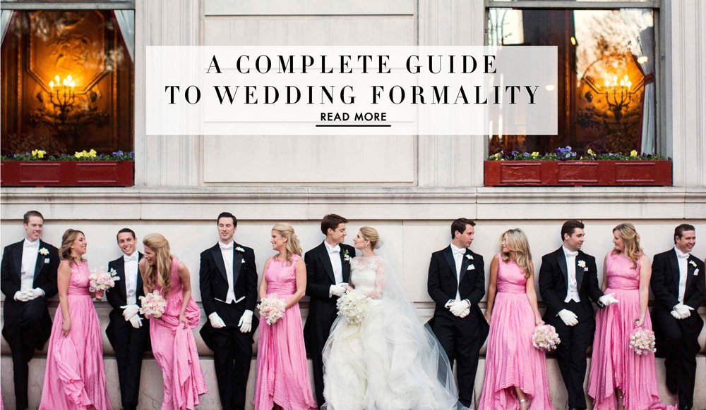 Levels of Wedding Formality: A Complete Guide