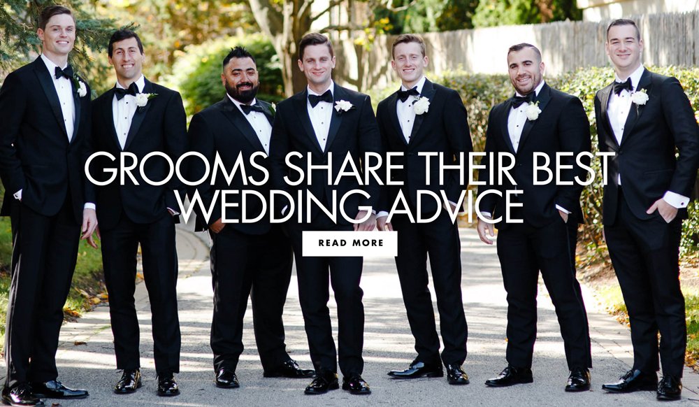 20 Real Grooms Share Their Wedding Advice for Couples