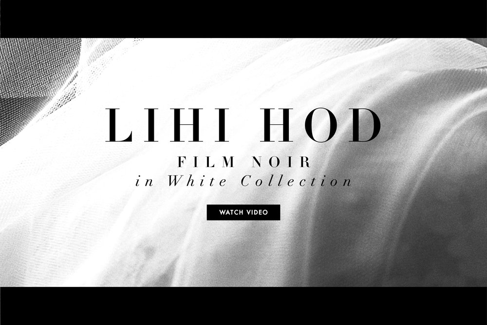 Lihi Hod 2015: Film Noir in White Collection
