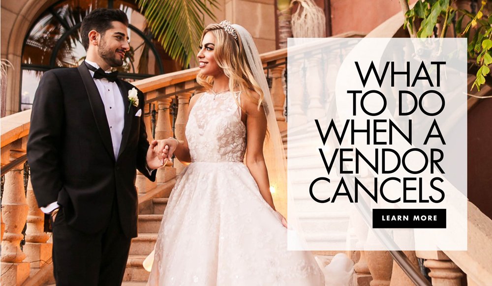 How to Deal With Your Wedding Vendor Canceling