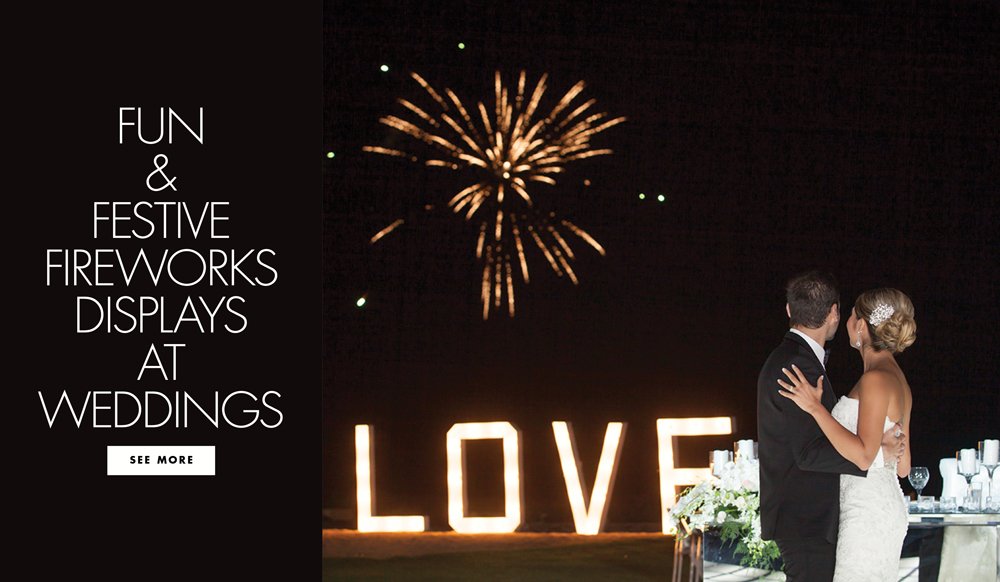 5 Fun & Festive Fireworks Displays at Weddings