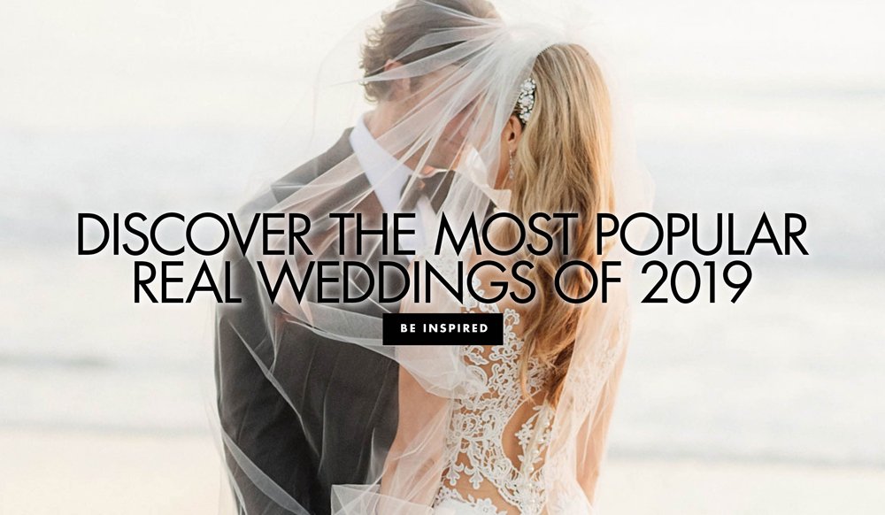 25 Most Popular Real Weddings of 2019