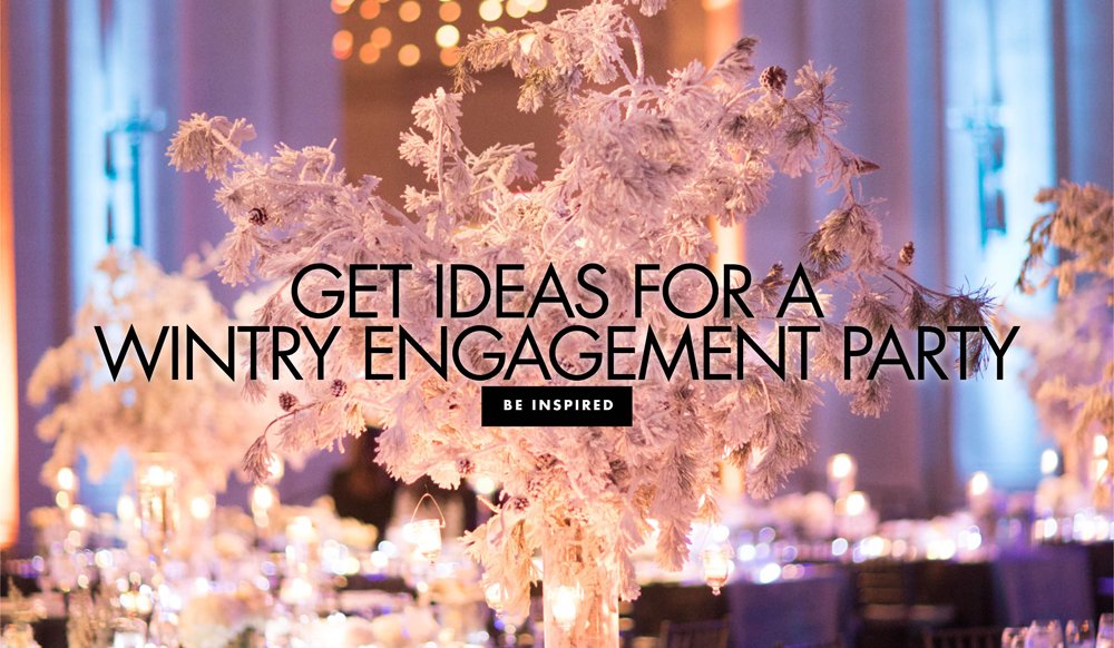 How to Throw the Perfect Winter Engagement Party