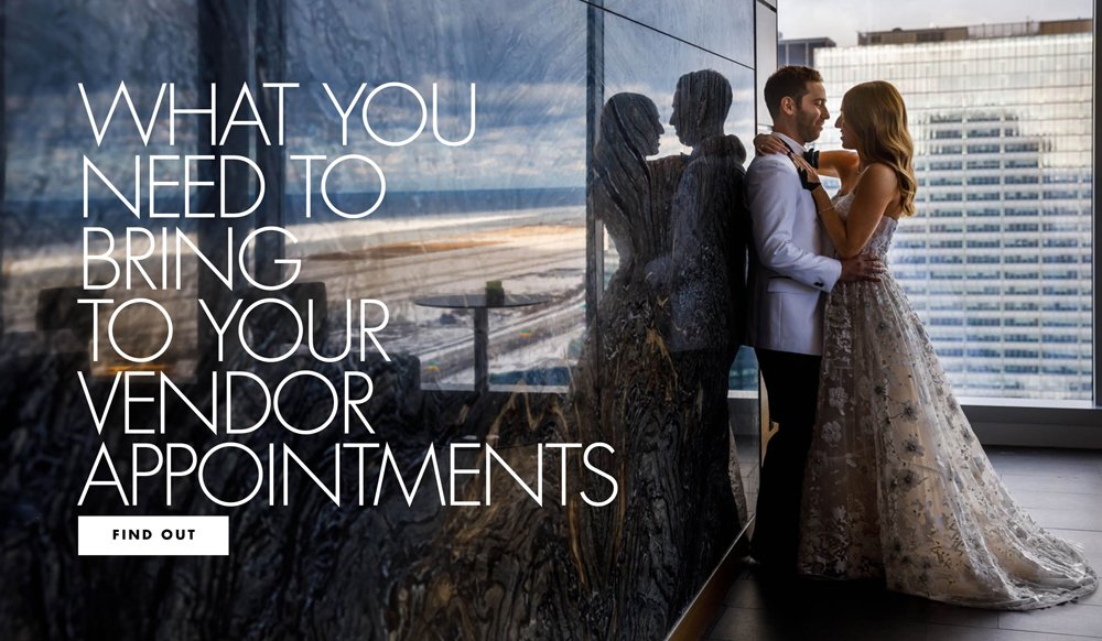 What Should You Bring to Your Vendor Appointments?